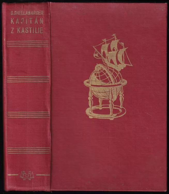 📗 Kapitán z Kastilie - Samuel Shellabarger (1947, Jaroslav Podroužek)