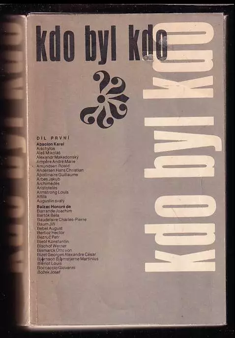📙 Kdo byl kdo : Díl 1 - [Lístkovnice] - Ludvík Souček (1980, Albatros)