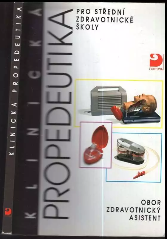 📙 Klinická propedeutika pro střední zdravotnické školy : obor zdravotnický asistent - Jaromíra ...
