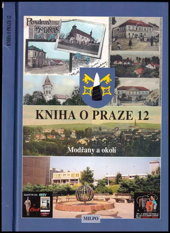 📙 Kniha o Praze 12 : Modřany a okolí : Cholupice, Kamýk, Komořany ...