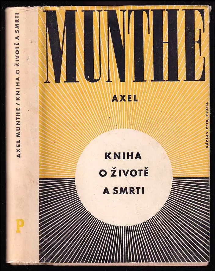 📙 Kniha o životě a smrti : (The history of San Michele) - Axel Munthe ...