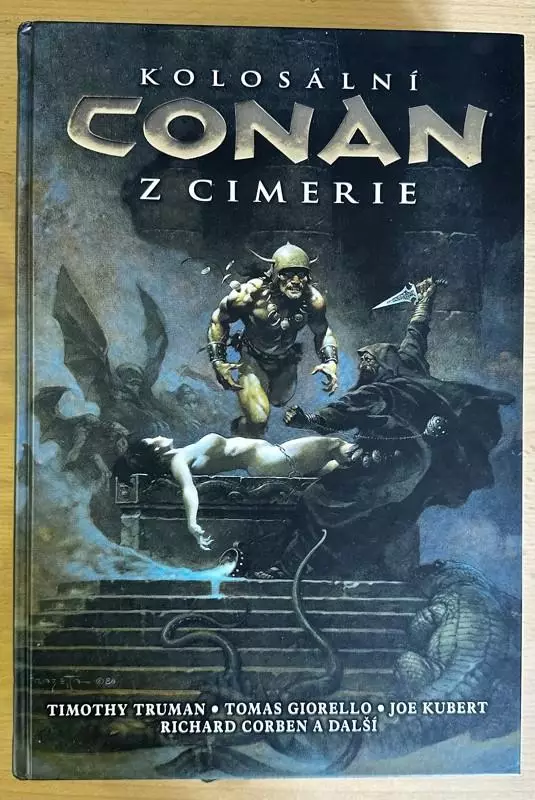 📗 Kolosální Conan z Cimerie - Robert Ervin Howard, Richard Corben, Dave ...
