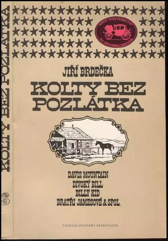 📙 Kolty bez pozlátka : Davis Mountain, Divoký Bill, Billy Kid, bratři ...
