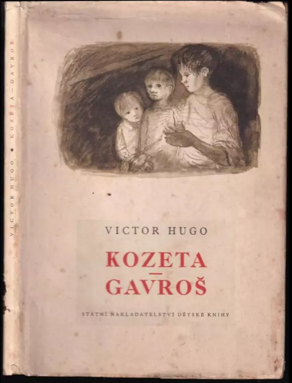 📙 Kozeta ; Gavroš - Victor Hugo (1953, Státní nakladatelství dětské knihy)
