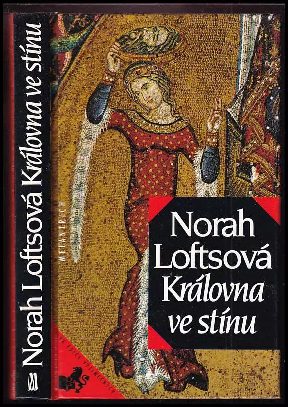 📗 Královna ve stínu - Norah Lofts (1995, Melantrich)