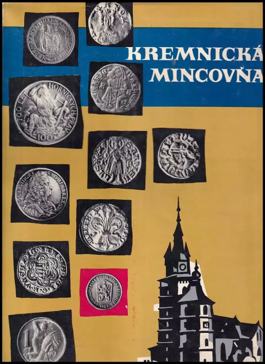 📙 Kremnická mincovňa - Jan Horák (1965, Stredoslovenské vydavateľstvo)
