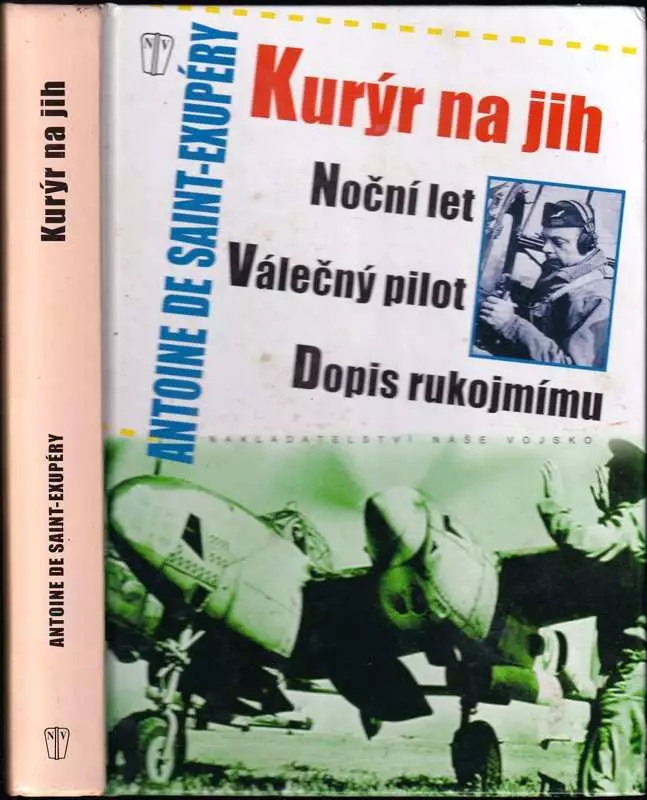📙 Kurýr na jih ; Noční let ; Válečný pilot ; Dopis rukojmímu - Antoine de Saint-Exupéry (2008 ...