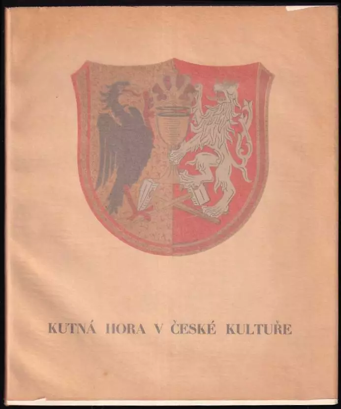 📗 Kutná Hora v české kultuře : soubor proslovů přednesených při ...