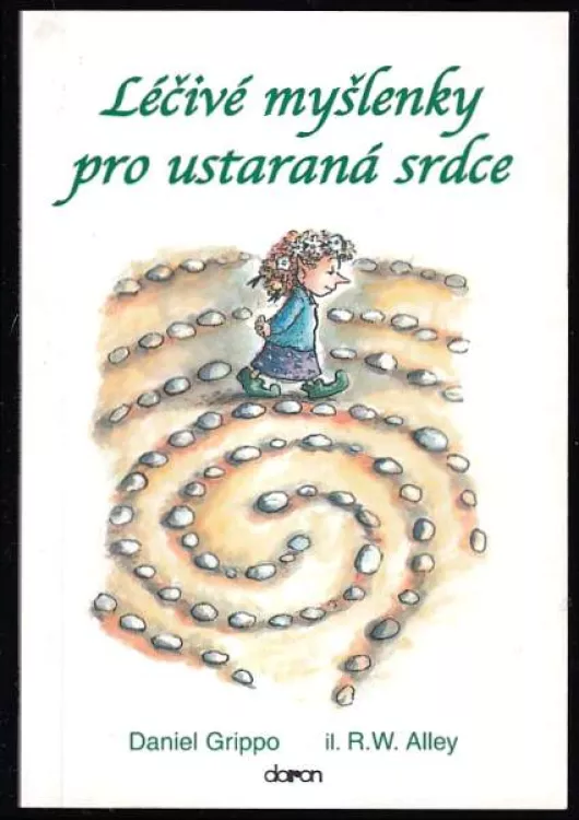 📙 Léčivé myšlenky pro ustaraná srdce - Daniel Grippo (2006, Doron)