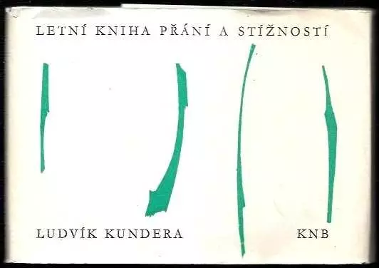 📙 Letní kniha přání a stížností : [(verše 1958)] - Ludvík Kundera (1962 ...