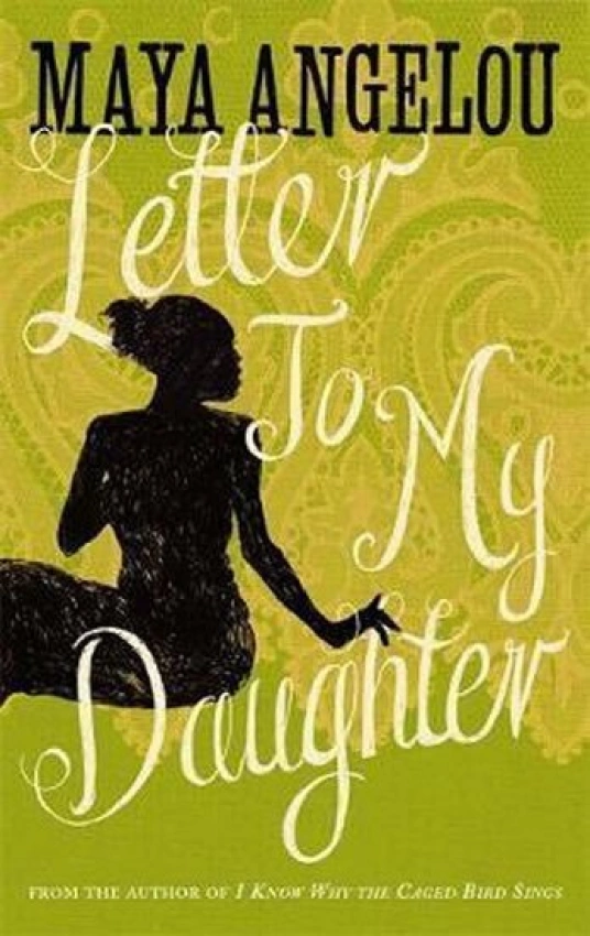 📙 Letter to My Daughter - Maya Angelou (Bohemian Ventures, spol. s r.o.)