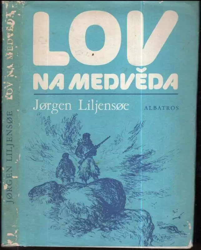 📙 Lov na medvěda : pro čtenáře od 12 let - Jørgen Liljensøe (1985 ...