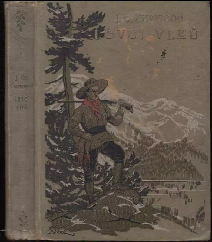 📙 Lovci vlků - James Oliver Curwood (1927, Českomoravské podniky ...