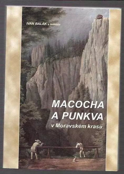 📙 Macocha a Punkva v Moravském krasu - Ivan Balák (2003, Městská knihovna)