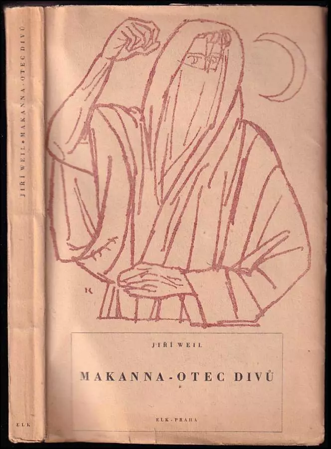 📙 Makanna, otec divů - Jiří Weil (1945, ELK)