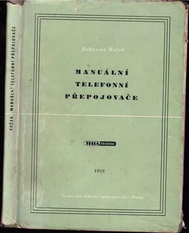 📗 Manuální telefonní přepojovače - Bohuslav Roček (1952, Technicko ...