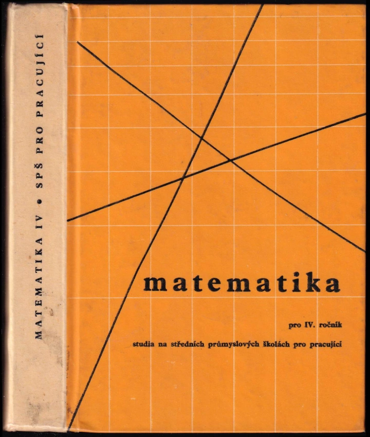 Matematika pro 4. ročník studia na středních průmyslových školách pro ...