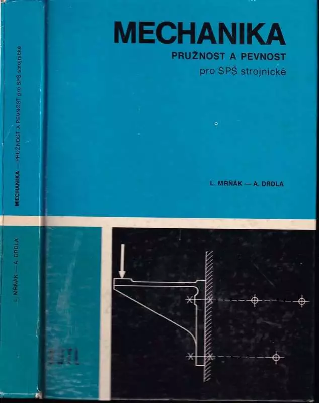 📙 Mechanika : Pružnost a pevnost pro střední průmyslové školy ...