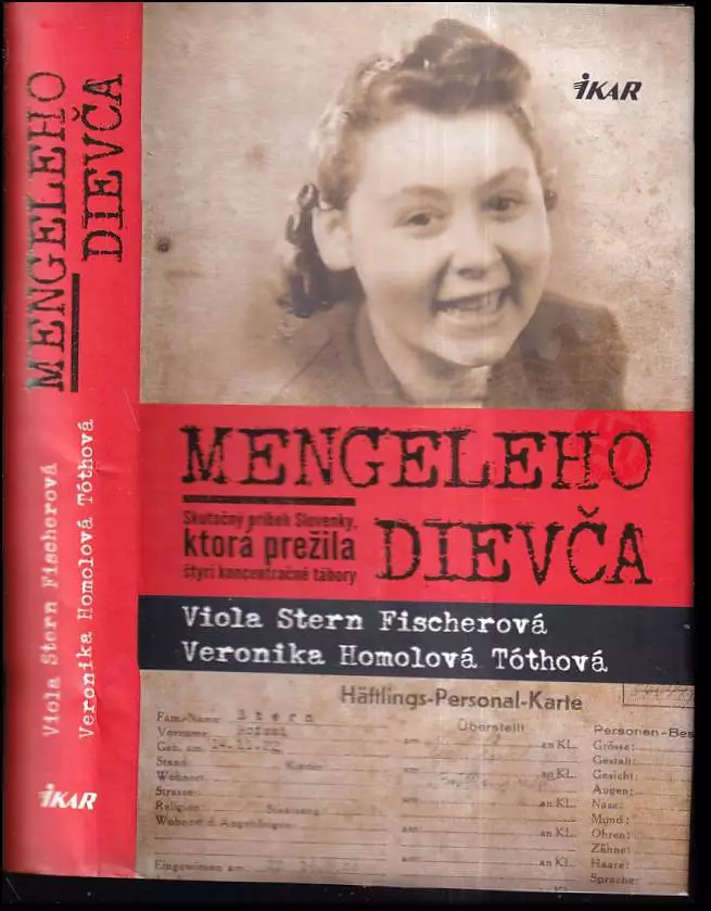 📙 Mengeleho dievča : skutočný príbeh Slovenky, ktorá prežila štyri ...