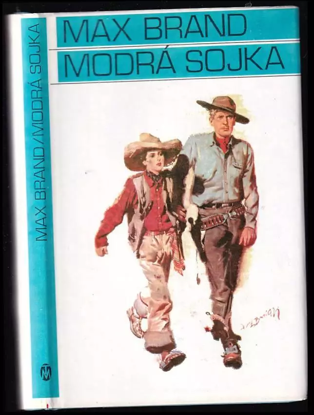 📙 Modrá sojka - Max Brand (1993, Toužimský a Moravec)