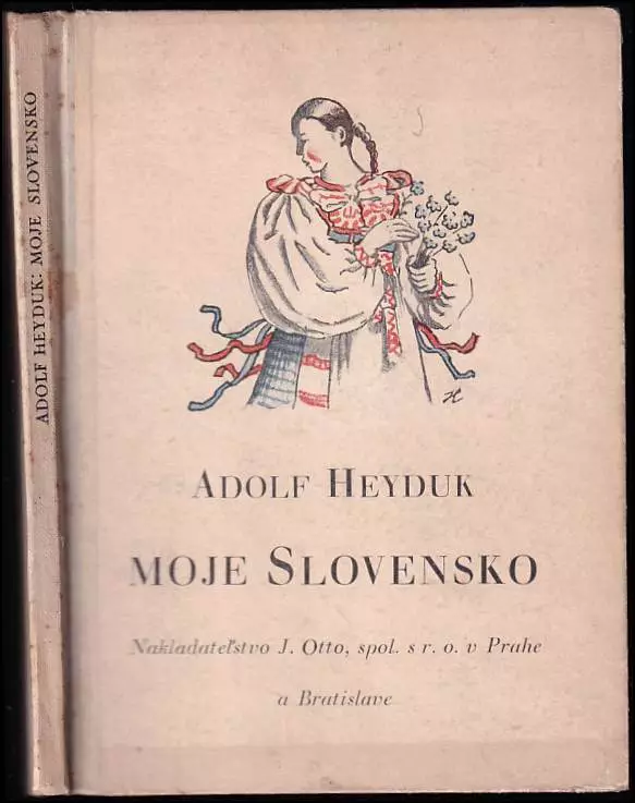 📙 Moje Slovensko - Adolf Heyduk (1926, J. Otto)