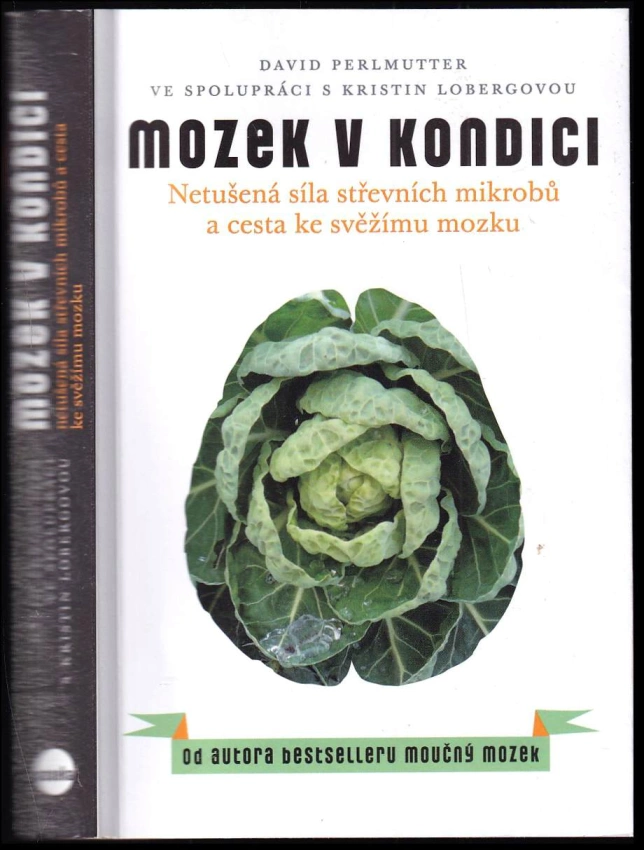 Mozek v kondici : netušená síla střevních mikrobů a cesta ke svěžímu ...