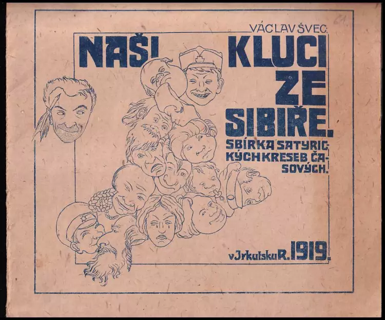 📙 Naši kluci ze Sibiře : sbírka satyrických kreseb časových - Václav ...