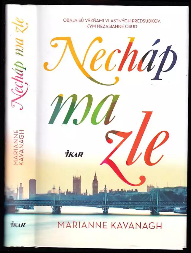 📙 Necháp ma zle - Marianne Morgan Kavanagh (2016, Ikar)