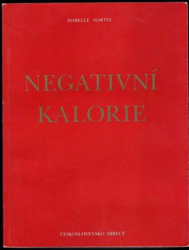 📙 Negativní kalorie - Isabelle Martin (1991, IDM)