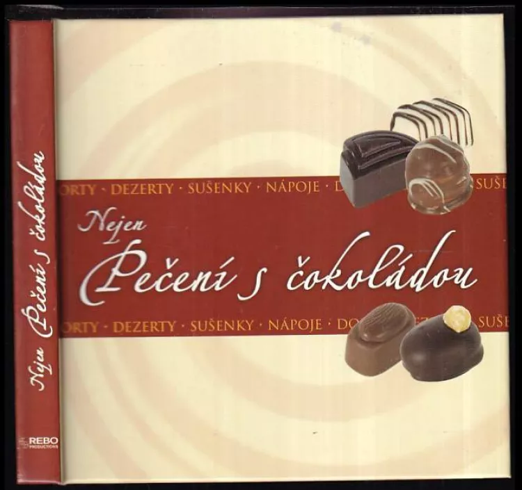 📙 Nejen pečení s čokoládou - Elizabeth Ferretti (2007, Rebo)