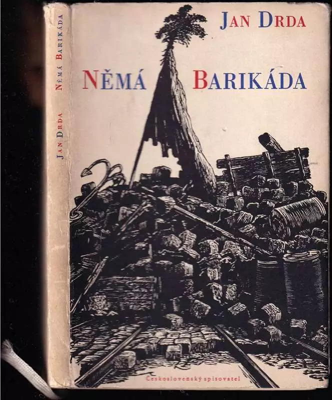 📙 Němá barikáda - Jan Drda (1955, Československý spisovatel)