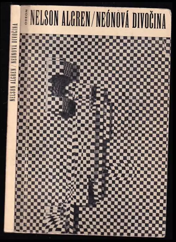 📙 Neónová divočina - Nelson Algren (1969, Odeon)