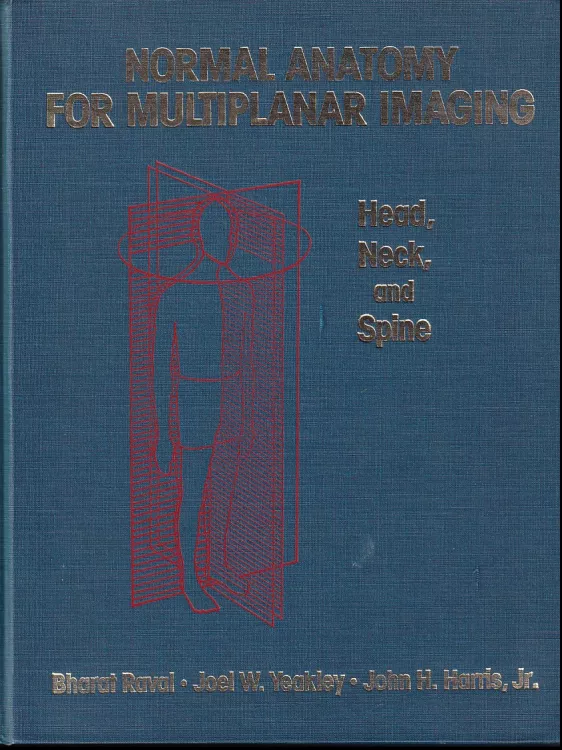 📙 Normal Anatomy for Multiplanar Imaging : Head, Neck and Spine ...