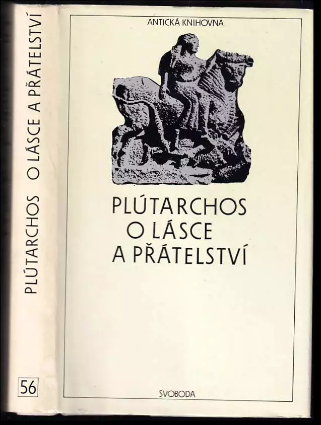 📙 O lásce a přátelství - Plútarchos (1987, Svoboda)