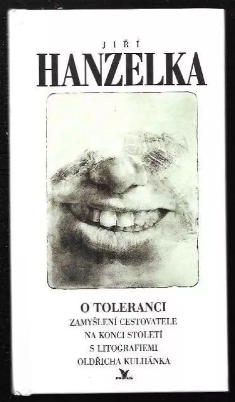 📙 O toleranci : zamyšlení cestovatele na konci století - Jiří Hanzelka ...