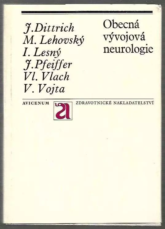 📙 Obecná vývojová neurologie - Jan Dittrich (1971, Avicenum)