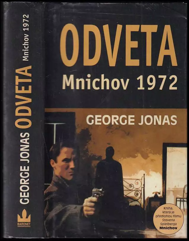 📙 Odveta - Mnichov 1972 : skutečný příběh jedné izraelské protiteroristické operace - George ...