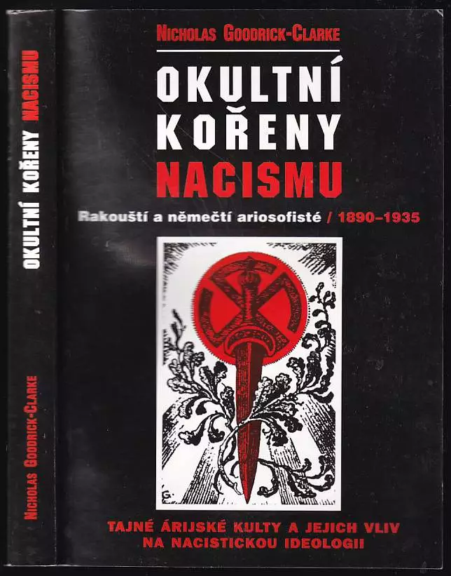 Okultní kořeny nacismu : rakouští a němečtí ariosofisté 1890-1935 ...