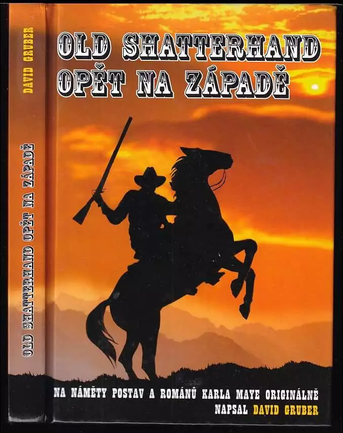 📙 Old Shatterhand opět na Západě - Karl May, David Gruber (2009, Gruber ...