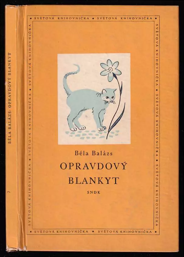 📙 Opravdový blankyt - Béla Balázs (1958, Státní nakladatelství dětské ...