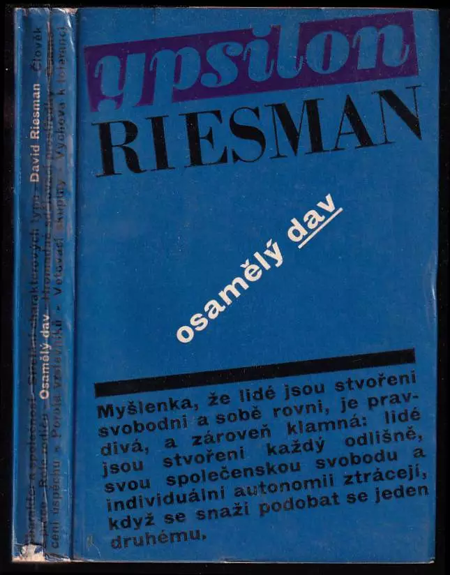 📙 Osamělý dav : studie o změnách amerického charakteru - David Riesman ...