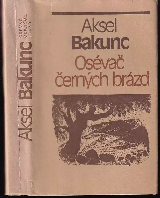📙 Osévač černých brázd - Aksel Bakunc (1982, Odeon)