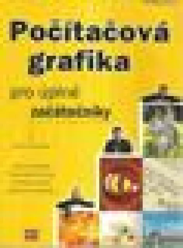 📗 Počítačová grafika pro úplné začátečníky : úpravy fotografií ...