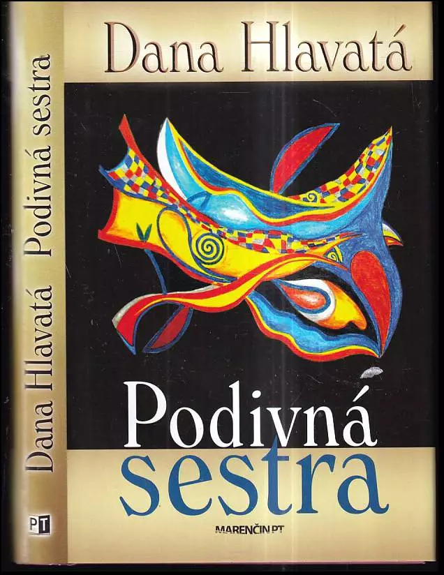 📙 Podivná sestra - Dana Hlavatá (2019, Marenčin PT)