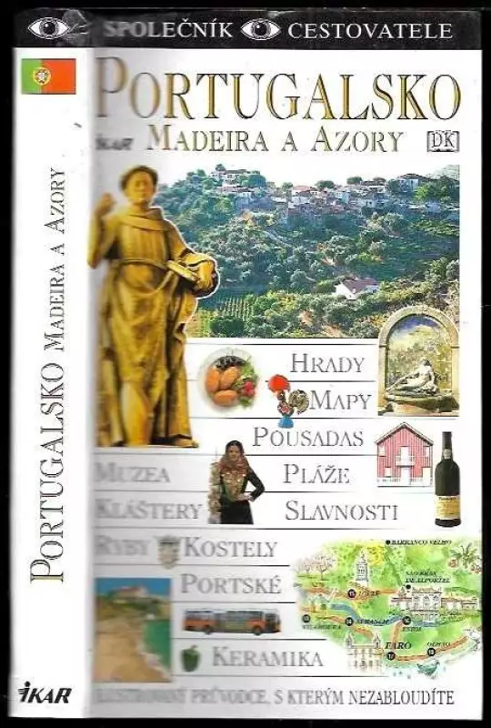 📙 Portugalsko : Madeira a Azory - Martin Symington (1998, Ikar)