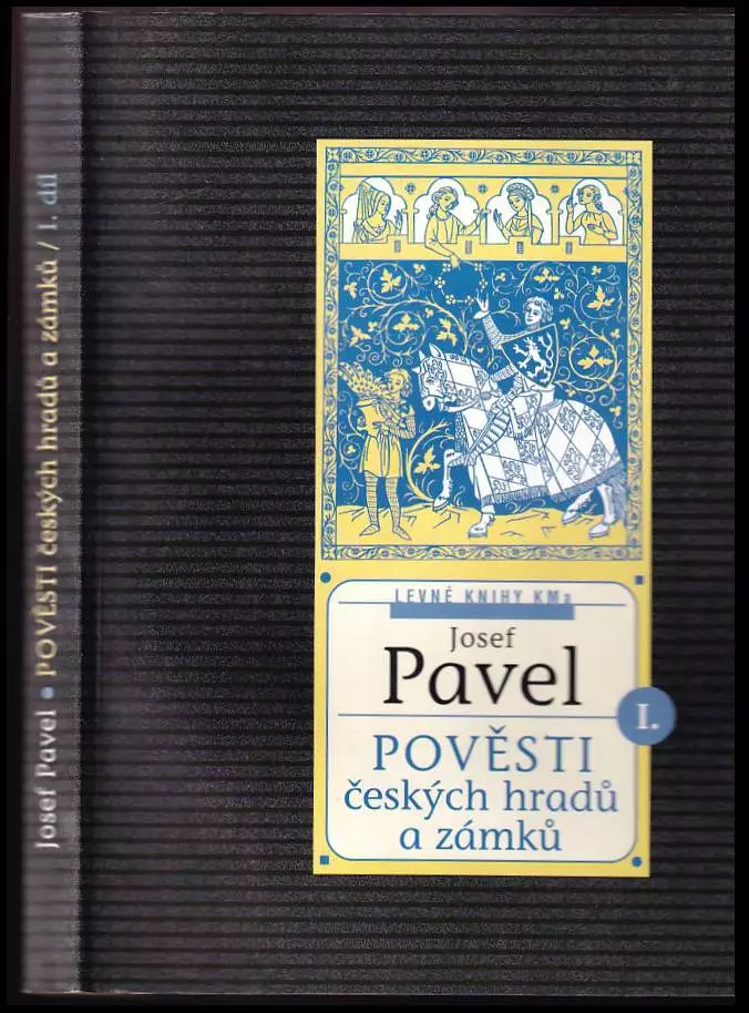 📙 Pověsti českých hradů a zámků : 1. díl - Josef Pavel (2000, Levné knihy KMa)