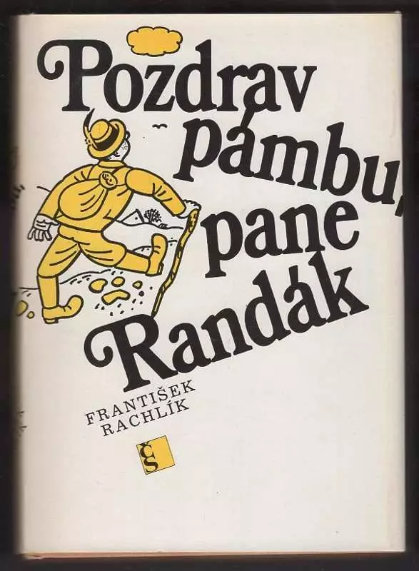 📙 Pozdrav pámbu, pane Randák - František Rachlík (1989, Československý ... 📙 Pozdrav pámbu, pane Randák - František Rachlík (1989, Československý ...
