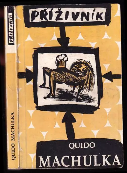 📙 Příživník : [básně z let 1972 - 1988] - Quido Machulka (1992, Inverze)