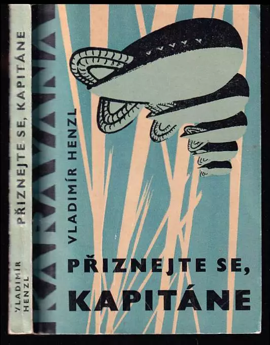 📙 Přiznejte se, kapitáne - Vladimír Henzl (1967, Státní nakladatelství ...