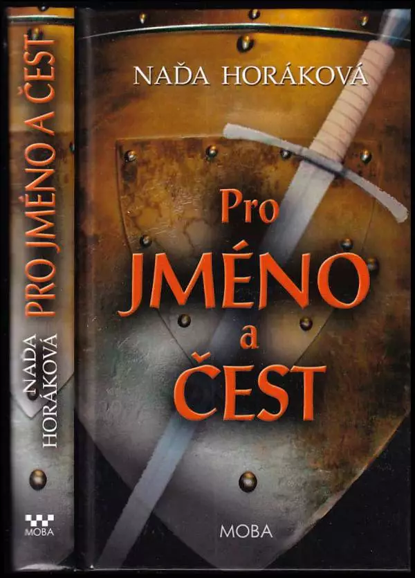 📙 Pro jméno a čest - Naďa Horáková (2016, MOBA)
